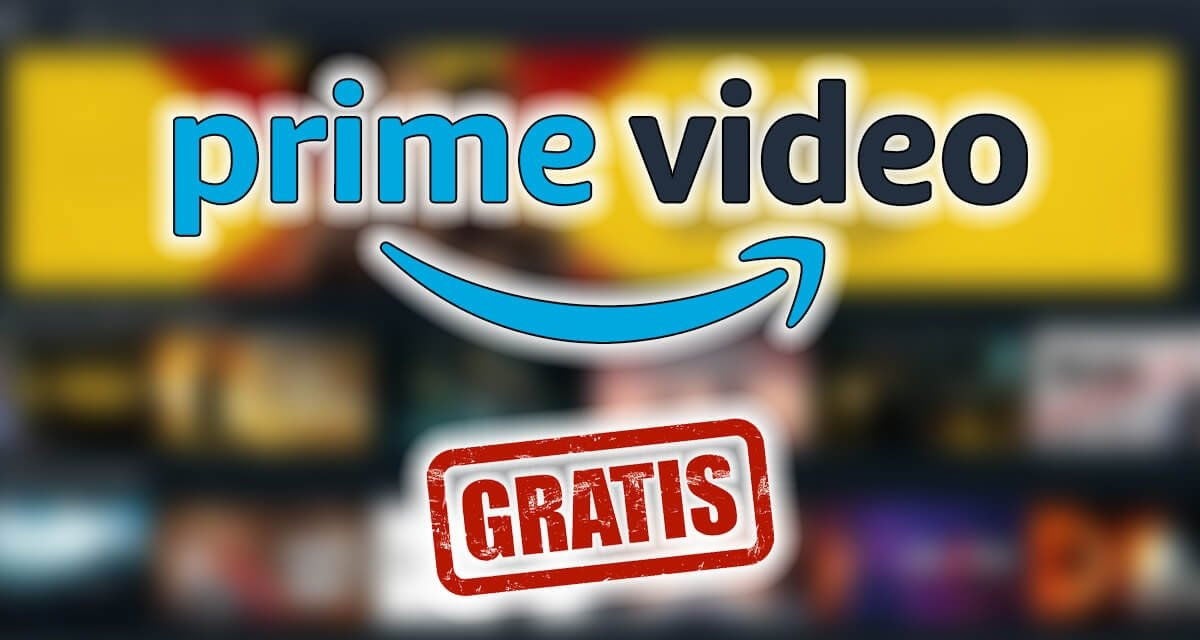 Cómo probar Amazon Prime Video gratis: todas las formas