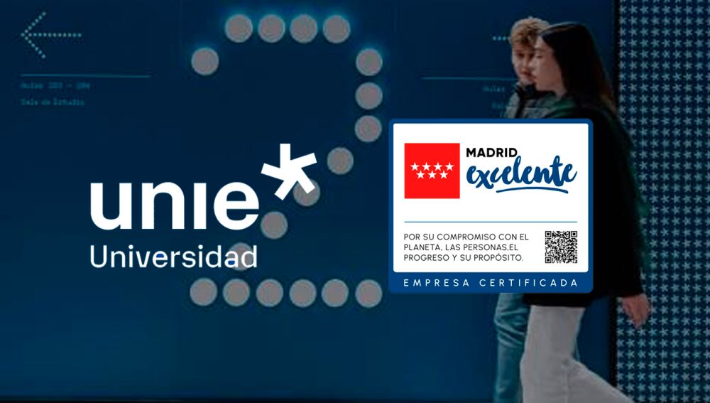 UNIE Universidad renueva el sello Madrid Excelente y reafirma su ...
